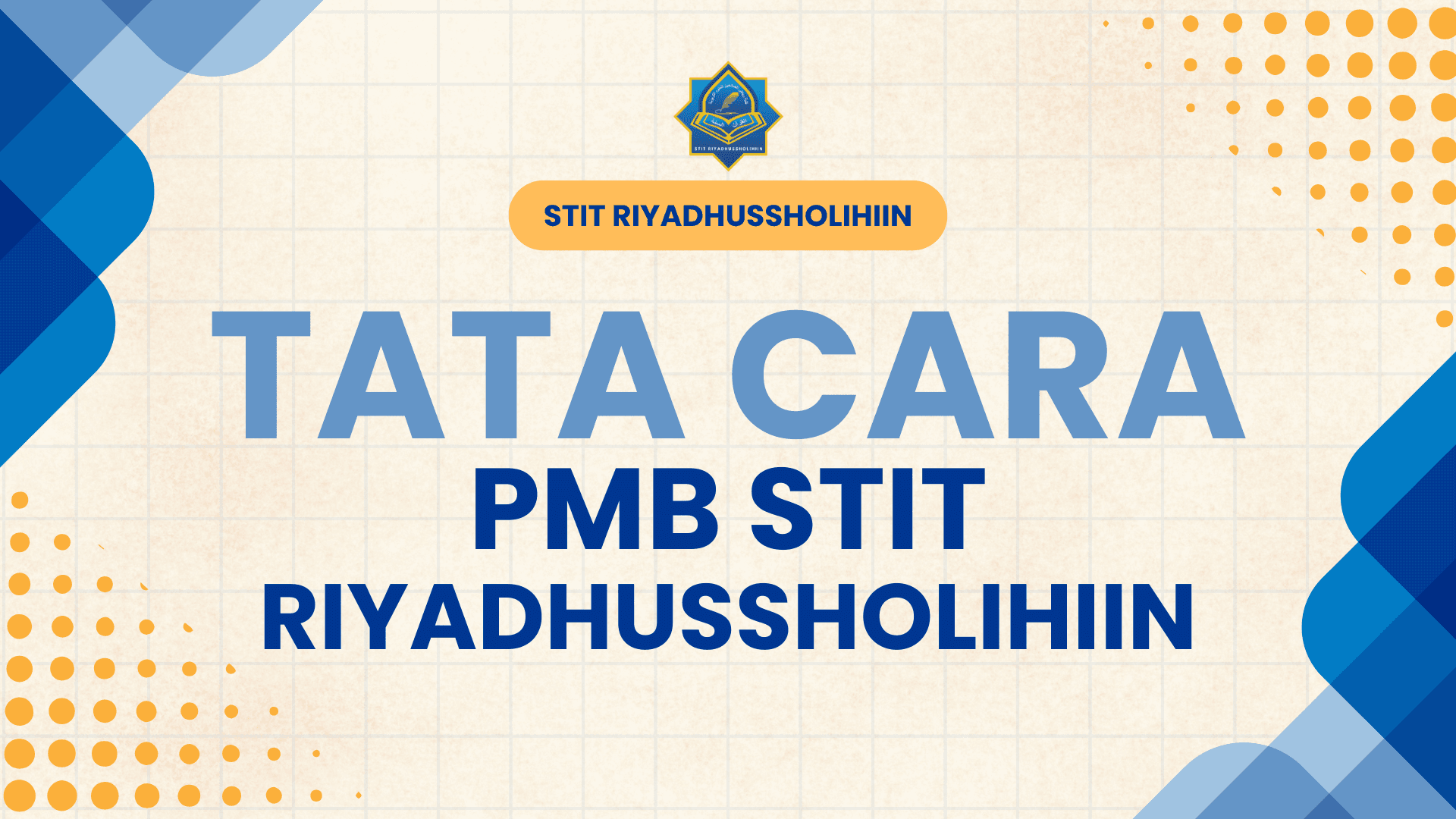Panduan PMB T.A 2026/2027 | STIT Riyadhussholihiin